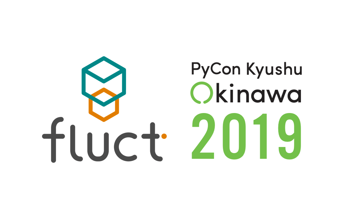 fluct、沖縄支社にて、テクノロジーによる沖縄活性化を目指し、PyCon Kyushu in Okinawa 2019に協賛～fluct沖縄 ...